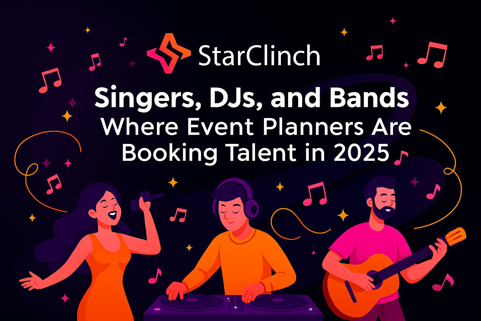 Singers, DJs & Bands: Where Are Event Planners Booking Talent in 2025