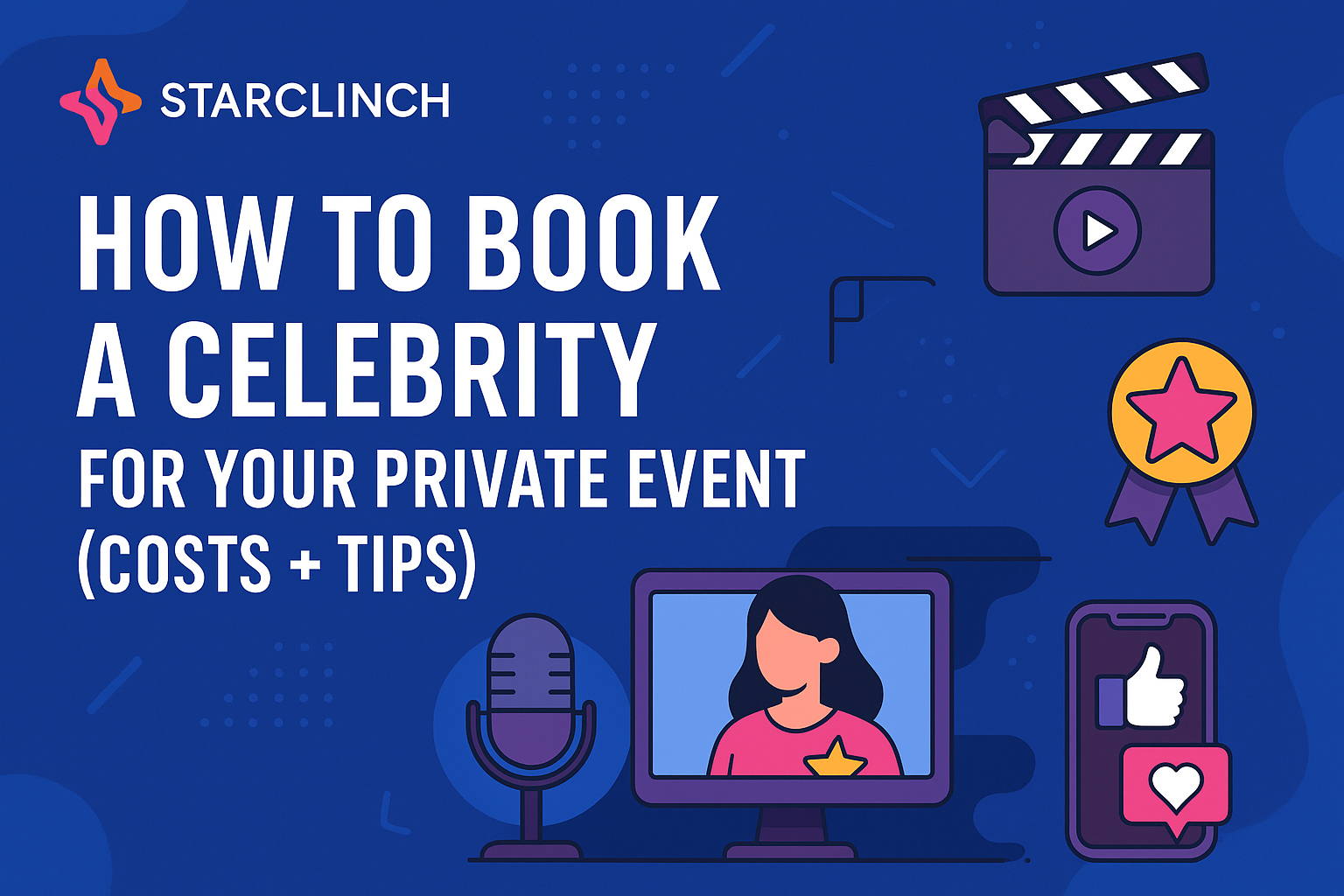 How to Book a Celebrity for Your Private Event (Costs + Tips)