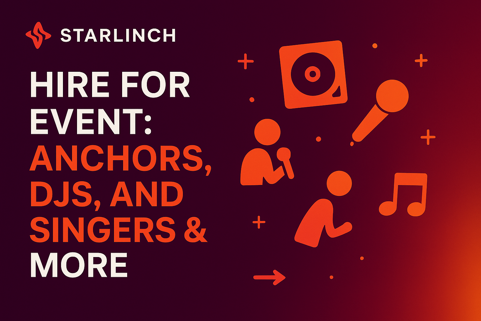 Hire for Event: Anchors, DJs, and Singers to Transform Your Celebration