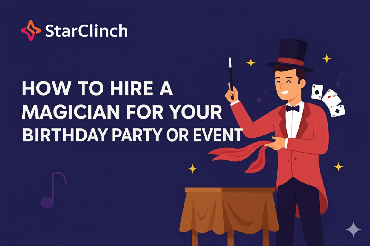 How to Hire a Magician for Your Birthday Party or Event