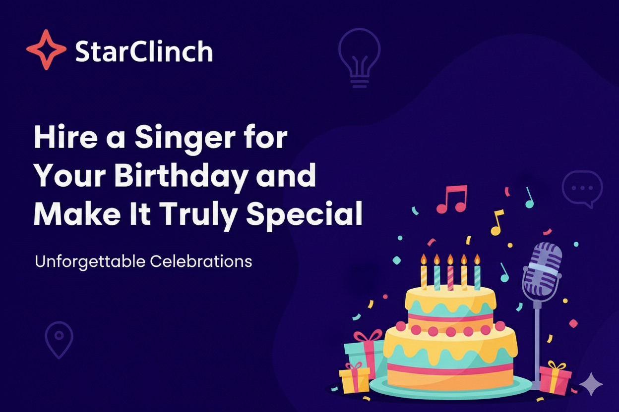 How to Hire a Singer for Your Birthday and Make It Truly Special